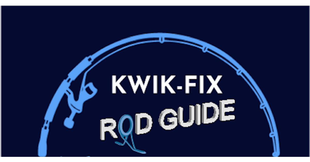 Kwik-Fix Rod Guides